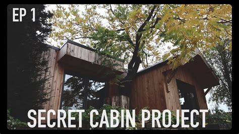 Cabin Build Ep Building A Timber Cabin In A Secret Location DIY CABIN BUILD Cabin YouTube