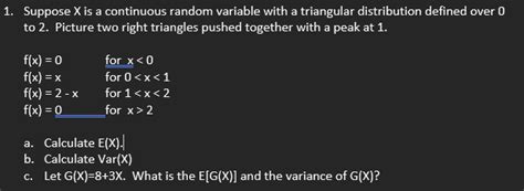 Solved 1 Suppose X Is A Continuous Random Variable With A