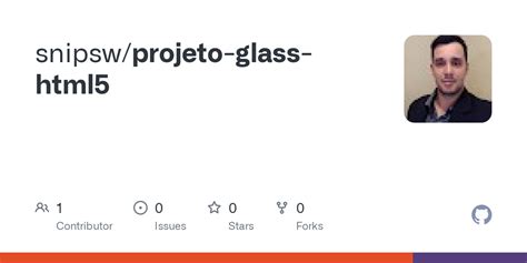 Github Snipswprojeto Glass Html5