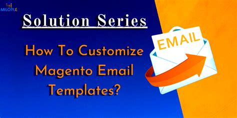 how to customize your magento 2 email templates milople