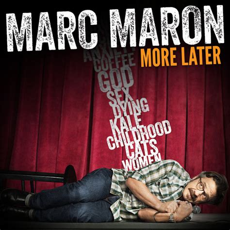 More Later Album By Marc Maron Spotify