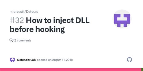 how to inject dll before hooking · issue 32 · microsoft detours · github