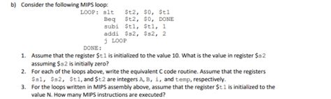 Solved 23 B Consider The Following Mips Loop Loop Slt