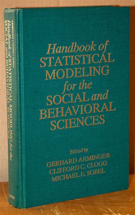 Handbook Of Statistical Modeling For The Social And Behavioral Sciences By Arminger Gerhard