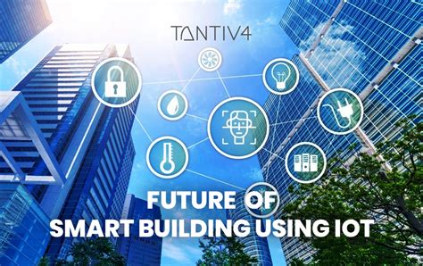 How The Future Scope Of Smart Building Using IoT Solution Tantiv