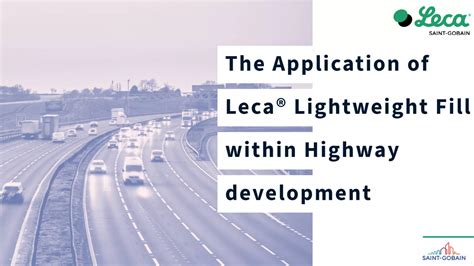 The Application Of Leca® Lightweight Fill Within Highway Development Leca Uk