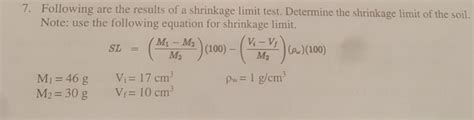 Solved Following Are The Results Of A Shrinkage Limit Test Chegg Com