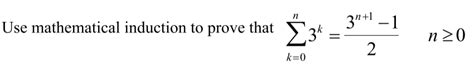 Solved Use Mathematical Induction To Prove The Following