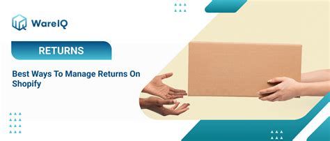 Manage Returns On Shopify 10 Boosting Tips For Success