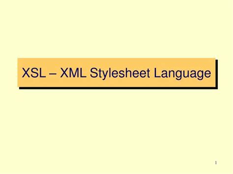 Ppt Xsl Xml Stylesheet Language Powerpoint Presentation Free Download Id5990063