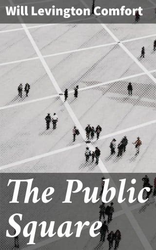The Public Square Comfort Will Levington