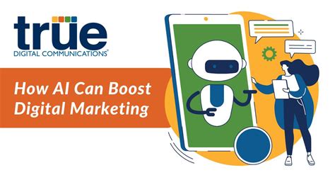 4 Ways Ai Can Boost Digital Marketing True Digital Communications True Digital Communications