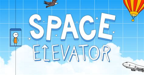 Space Elevator Free Online Games Play Now