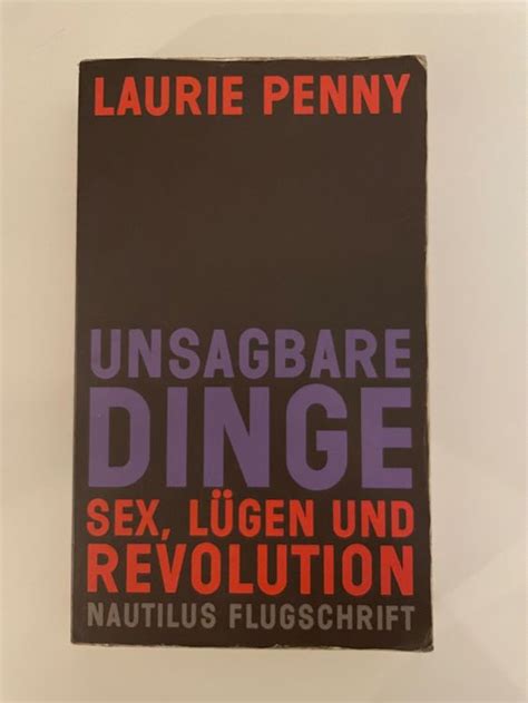 Laurie Penny Unssagbare Dinge Sexlügen And Revolution Gebraucht In Zürich Für Chf 6 Mit