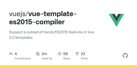 Github Vuejsvue Template Es2015 Compiler Support A Subset Of Handy