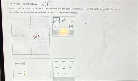 solved graph the exponential function g x 12 x 1 to do