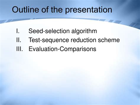 Ppt Reseeding Based Test Set Embedding With Reduced Test Sequences Powerpoint Presentation
