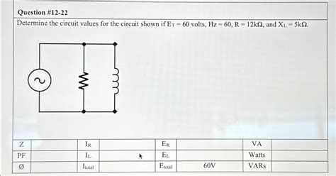 Solved Question 12 22determine The Circuit Values For The