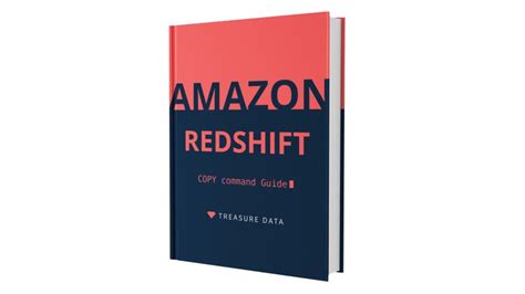 Treasure Data On Linkedin Free Amazon Redshift Copy Command Guide Pages And Pages Of Useful