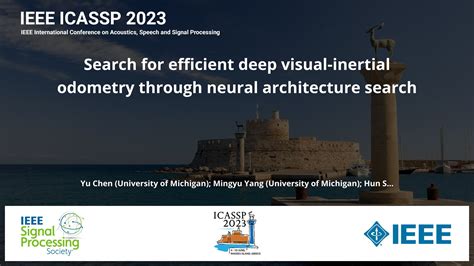 Search For Efficient Deep Visual Inertial Odometry Through Neural Architecture Search Ieee