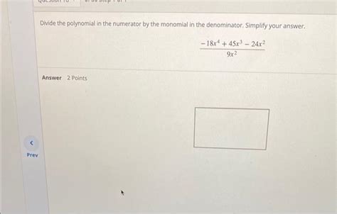 Solved Divide The Polynomial In The Numerator By The