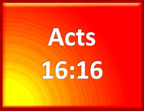 Acts 1616 And It Came To Pass As We Went To Prayer A Certain Damsel