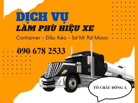 LÀM PHÙ HIỆU CHO XE ĐẦU KÉO XE CÔNG TEN NƠ Ở TP HỒ CHÍ MINH CỰC ĐƠN GIẢN TẠI NHÀ Shop