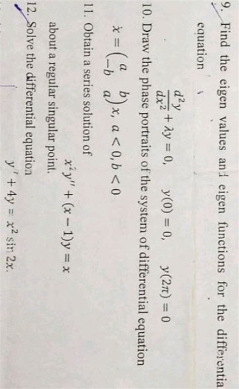 9 Find The Eigen Values And Eigen Functions For The Differentia Equation
