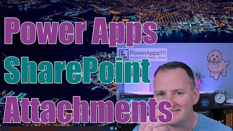 Power Apps Attachments For Sharepoint Files Images And Signatures