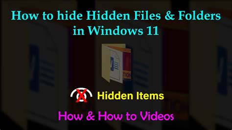 How To Hide Hidden Files In Windows 11 How To Hide Hidden Folders In