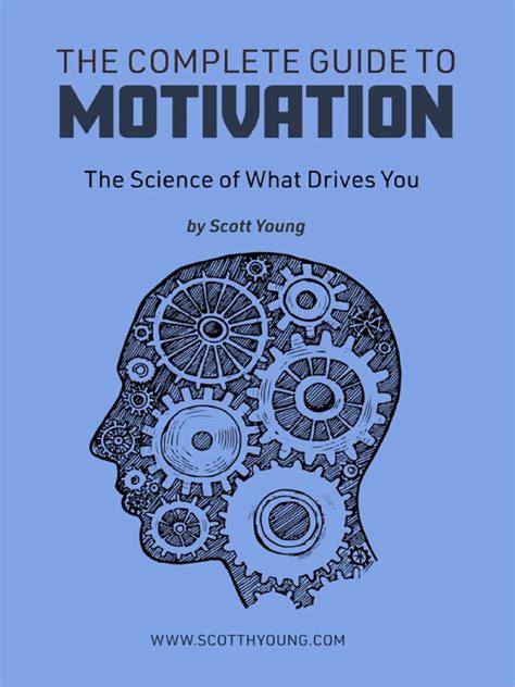 The Complete Guide To Motivation Pdf Reinforcement Motivation