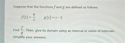 Solved Suppose That The Functions F ﻿and G ﻿are Defined As