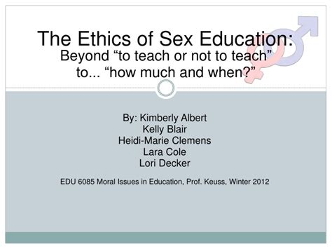 PPT The Ethics Of Sex Education PowerPoint Presentation Free Download ID