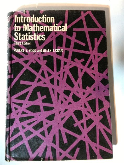 Introduction To Mathematical Statistics Robert V Hogg Allen T Craig Books