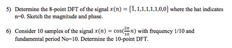 Solved Determine The Point DFT Of The Signal X N Chegg Com
