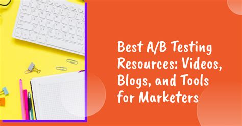 Best Ab Testing Resources Videos Blogs And Tools For Marketers Optimonk Blog