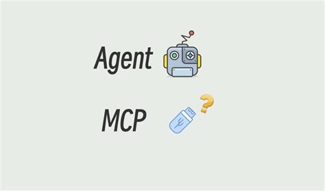 Ai黑话：agent、mcp、function Calling…是什么意思？ Ai黑话 Mcp Function Csdn博客