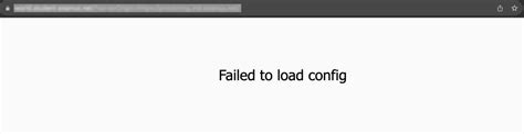 Failed To Load Config
