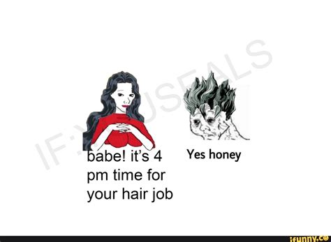 Hairjob Memes Best Collection Of Funny Hairjob Pictures On Ifunny