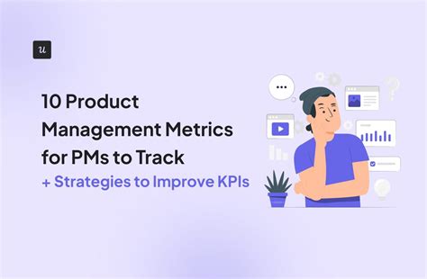 10 Product Management Metrics For PMs To Track Strategies To Improve KPIs