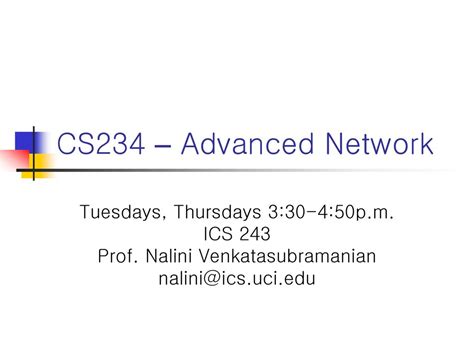 Cs234 Advanced Network Tuesdays Thursdays 330 450pm Ics Ppt Download