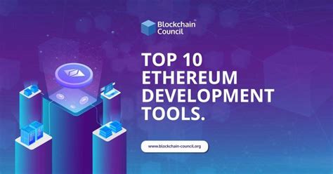top 10 ethereum development tools blockchain blockchain technology