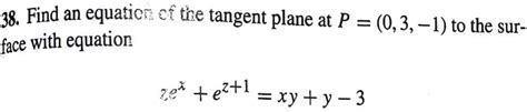 Solved Find An Equation Of The Tangent Plane At P 0 3 1 Chegg Com