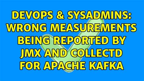 devops and sysadmins wrong measurements being reported by jmx and