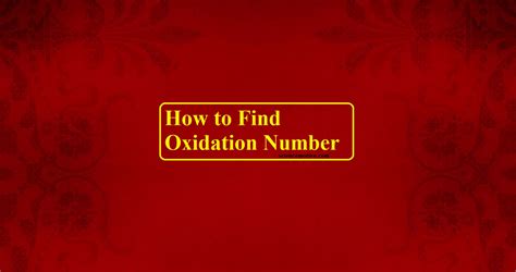 How To Find Oxidation Number ScienceMotive