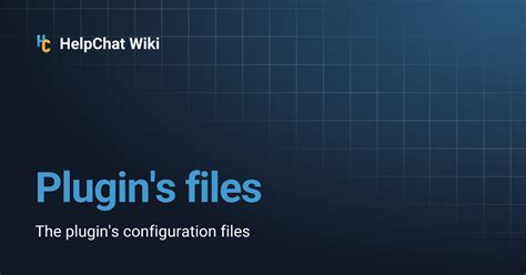 Plugins Files Helpchat Wiki