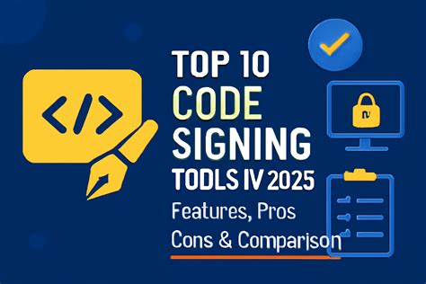 Top 10 Code Signing Tools In 2025 Features Pros Cons And Comparison