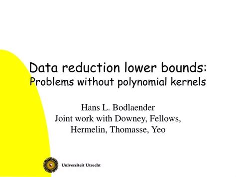 Ppt Data Reduction Lower Bounds Problems Without Polynomial Kernels