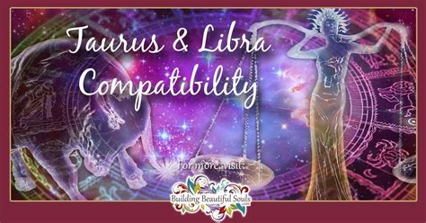 Taurus And Libra Compatibility Friendship Love And Sex