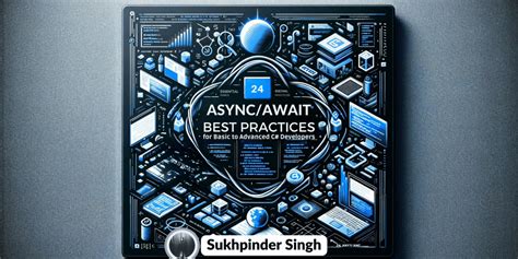 24 essential async await best practices for basic to advanced c developers dev community